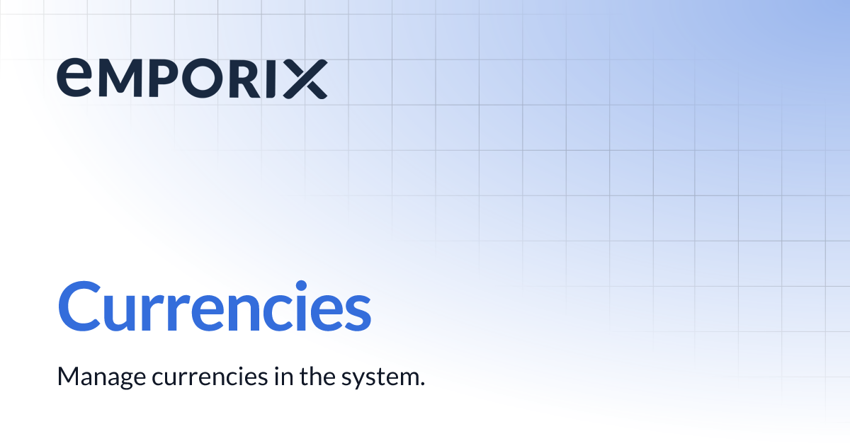 Currencies | Documentation Portal